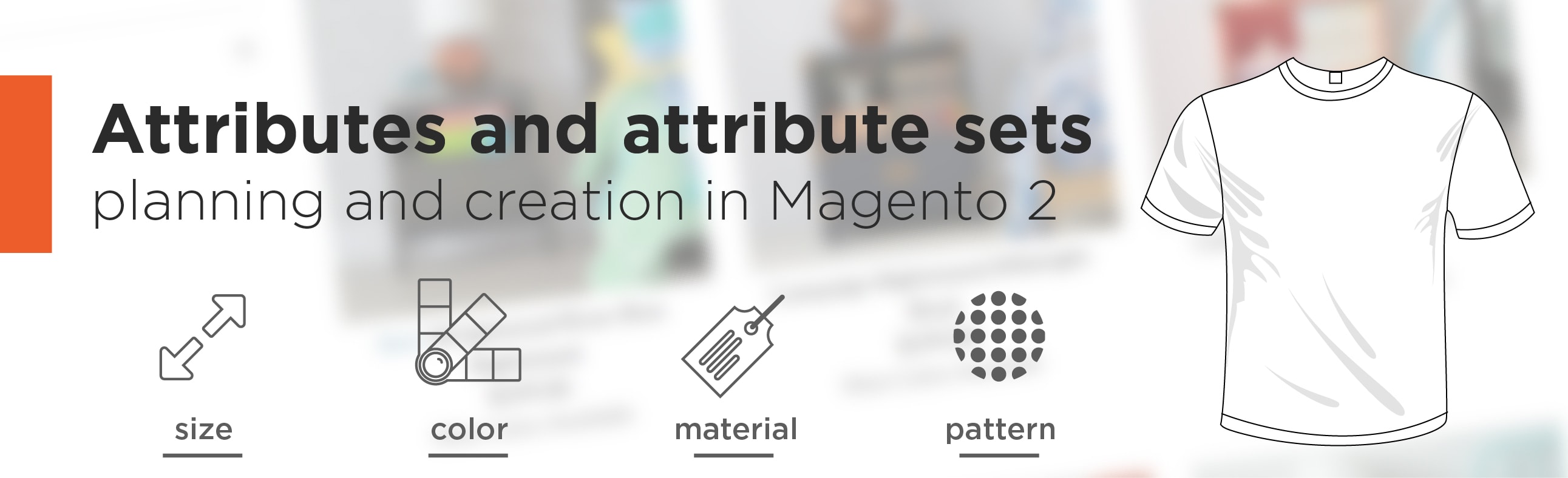 Attributes And Attribute Set Planning And Creation In Magento 2